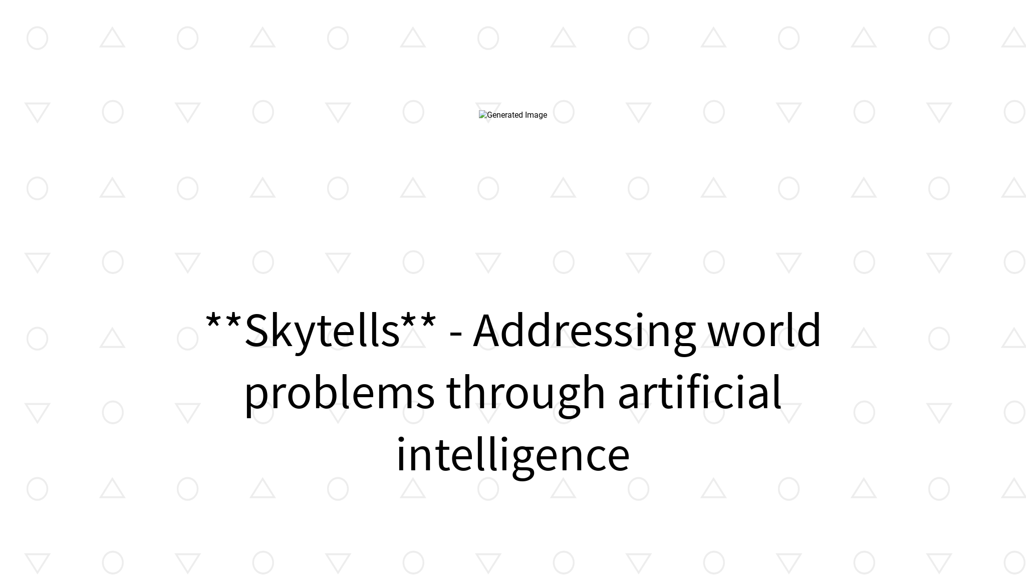 Skytells - Addressing world problems through artificial intelligence